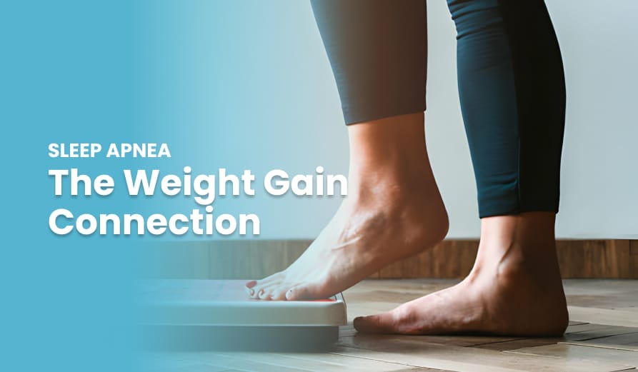 Understanding the Link Between Sleep Apnea and Weight Gain